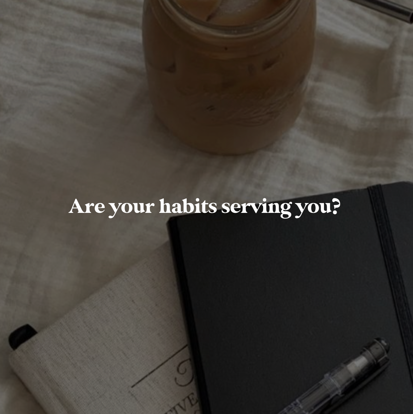 Are your habits serving you? – Rise and Conquer